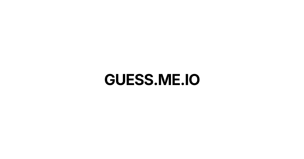 GUESS.ME.IO