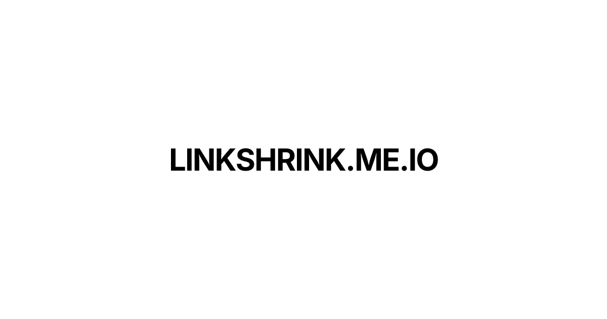 LINKSHRINK.ME.IO